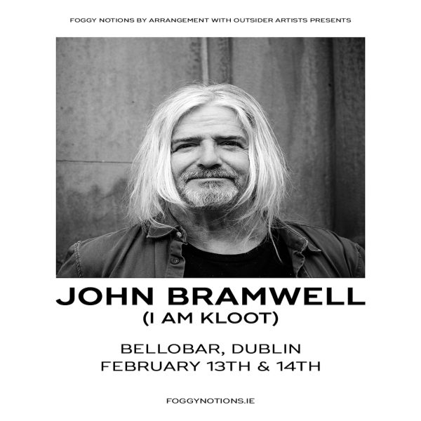 JOHN BRAMWELL (I AM KLOOT) – Foggy Notions